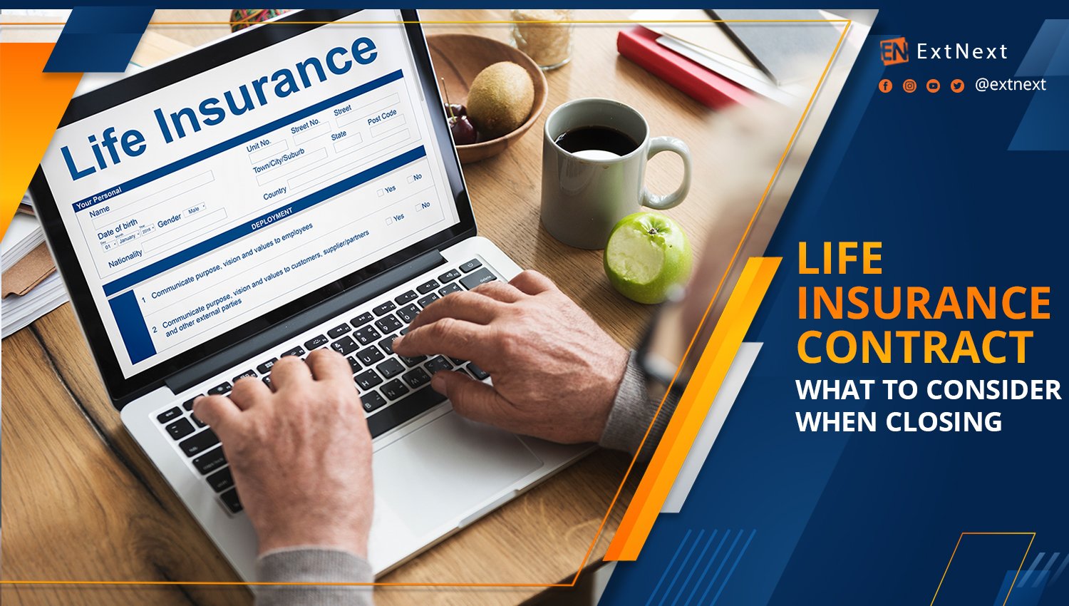 Essential Points for Closing a Life Insurance Contract - EXTNEXT